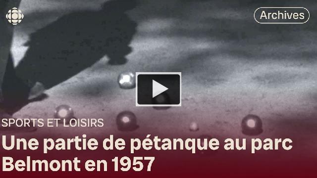 Tournoi de pétanque en 1957 - Beauce.tv